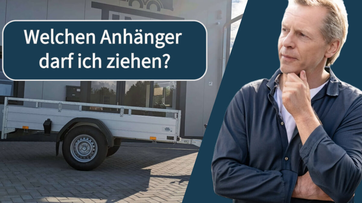 Welchen Anhanger Darf Ich Ziehen Rechner